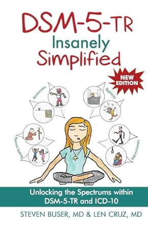 Amazon.com: DSM-5-TR Insanely Simplified: Unlocking the Spectrums ...