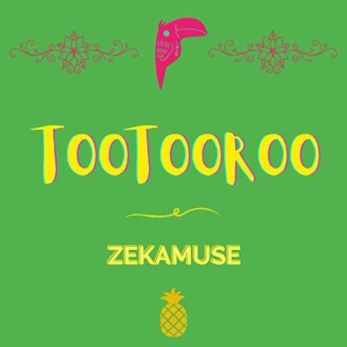 Tootooroo de Zekamuse en Amazon Music Unlimited