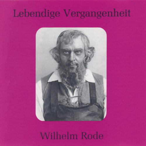 Play Lebendige Vergangenheit - Wilhelm Rode by Wilhelm Rode on Amazon Music