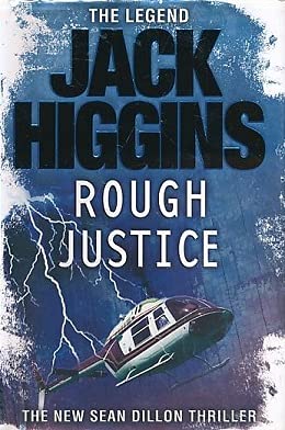 Rough Justice: Jack Higgins: 9780007916092: Amazon.com: Books
