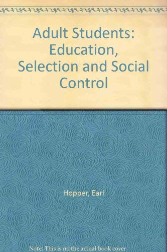 Amazon | Adult Students: Education, Selection and Social Control ...