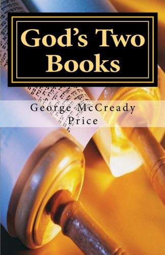 God's Two Books: Price, George McCready: 9781533544667: Amazon.com: Books