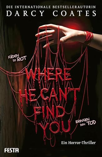 Where He Can't Find You: Ein Horror-Thriller : Coates, Darcy, Rapp ...