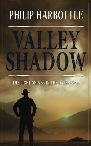 Valley Shadow: Harbottle, Philip: 9781539163916: Amazon.com: Books