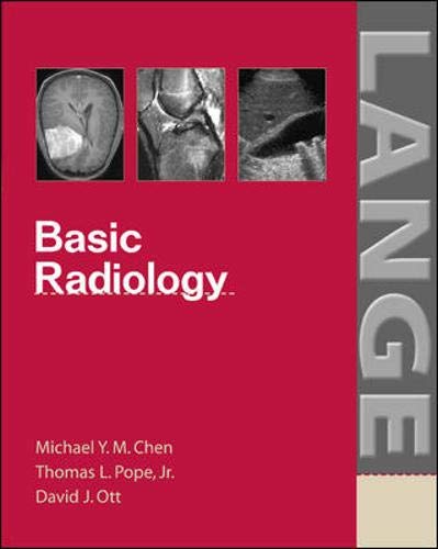 Basic Radiology : Chen, Michael Y. M., Pope, Thomas Lee, Ott, David J ...