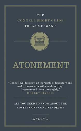 The Connell Guide to Ian McEwan’s Atonement (Advanced Short Study Guide ...