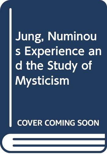 Amazon.co.jp: Jung, Numinous Experience and the Study of Mysticism ...