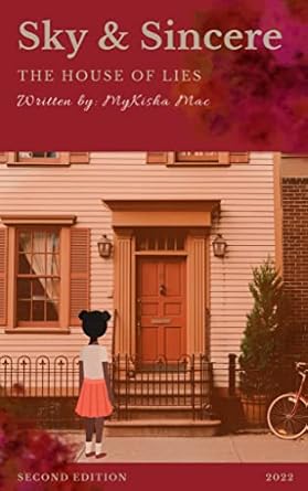 Amazon.com: Sky & Sincere: The House of Lies eBook : Mac, MyKisha ...