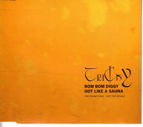 Tricky - Bom Bom Diggy & Hot Like a Sauna (Cd Single w/ Instrumentals ...