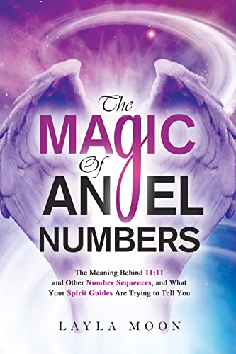 The Magic of Angel Numbers: Meanings Behind 11:11 and Other Number ...