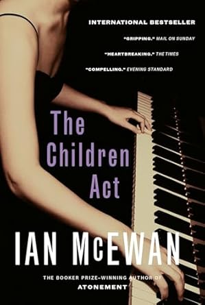 The Children Act: McEwan, Ian: 9780345809636: Books - Amazon.ca