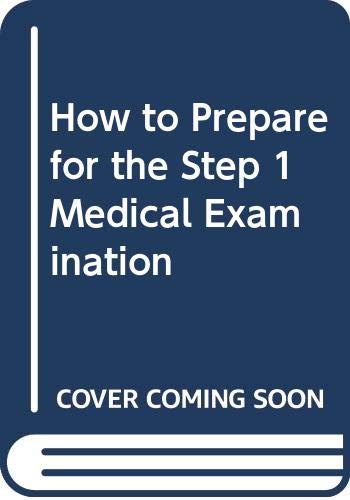 How to Prepare for the Step 1 Medical Examination: Amazon.co.uk ...