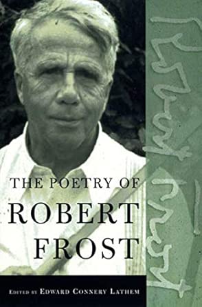 The Poetry of Robert Frost: The Collected Poems: Robert Frost, Edward ...