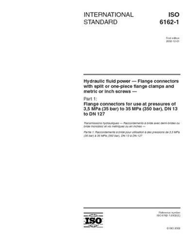 ISO 6162-1:2002, Hydraulic fluid power - Flange connectors with split ...