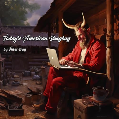 Play Today's American Songbag by Peter Ray on Amazon Music