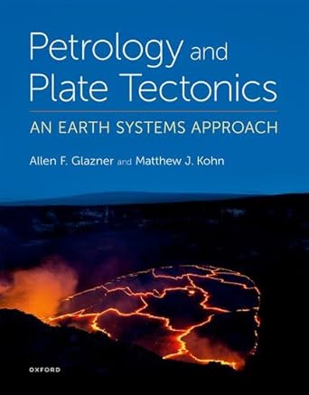 Buy Petrology and Plate Tectonics: An Earth Systems Approach Book ...