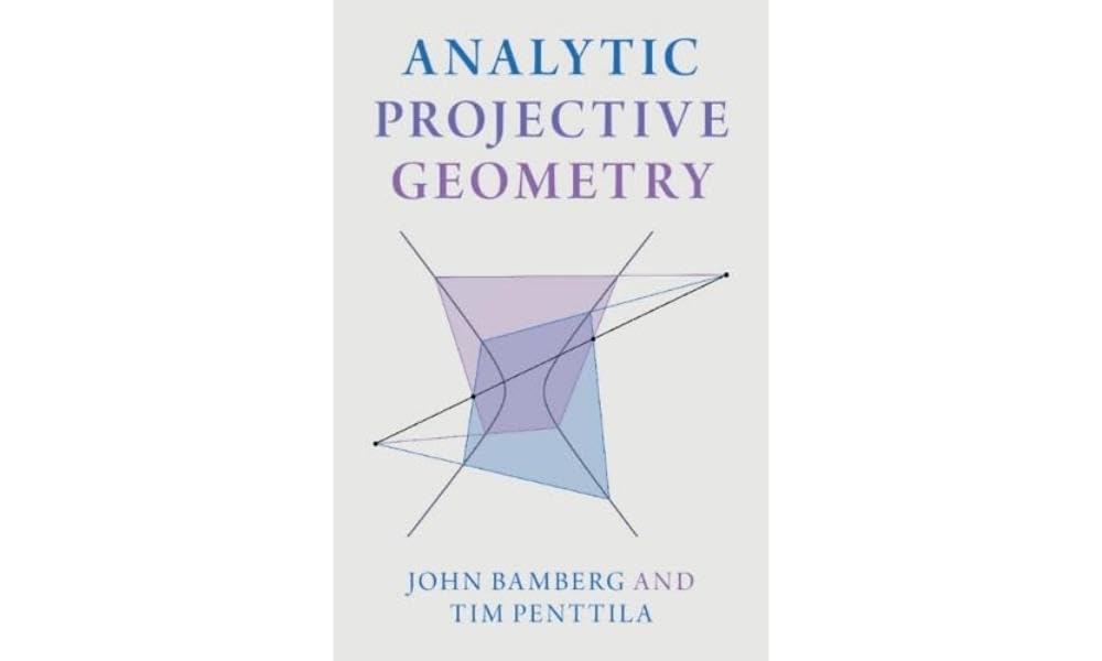 Amazon.com: Analytic Projective Geometry: 9781009260596: Bamberg, John ...