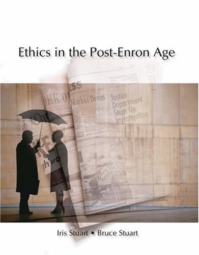 Amazon.com: Ethics in the Post-Enron Age: 9780324191936: Stuart, Iris ...