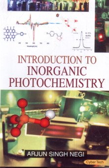 Introduction to Inorganic Photochemistry: Arjun Singh Negi ...