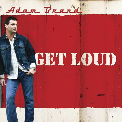 Play Get Loud by Adam Brand on Amazon Music