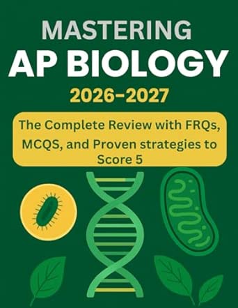 AP BIOLOGY PREP 2026–2027 SCORE A 5 WITH PROVEN STRATEGIES, 80 ...