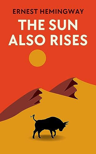 Amazon.com: The Sun Also Rises: The Original 1926 Unabridged And ...