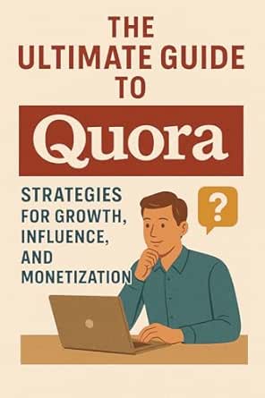 Amazon.com: The Ultimate Guide to Quora: Strategies for Growth ...