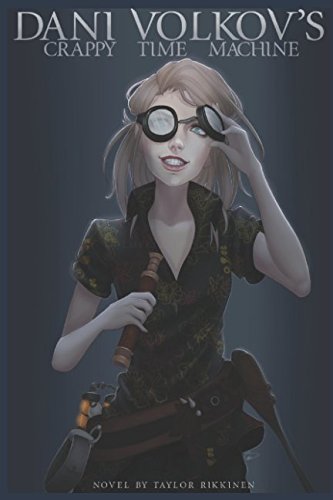 Amazon.com: Dani Volkov's Crappy Time Machine (The Volkov Universe ...