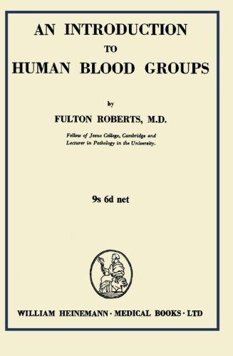 An Introduction to Human Blood Groups: Roberts, M.D. Fulton ...