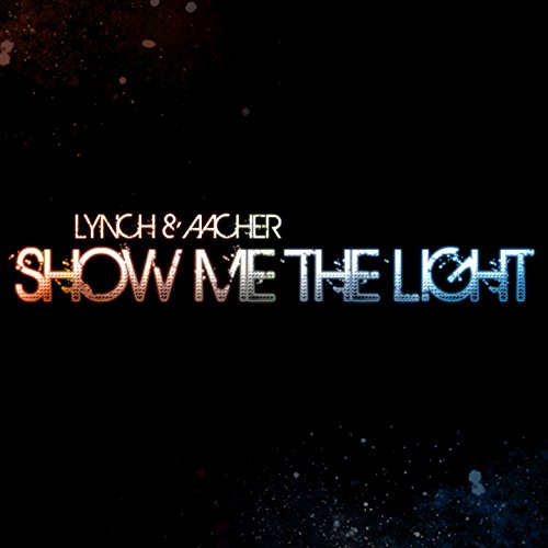 Amazon Music UnlimitedでLynch & AacherのShow me the lightを