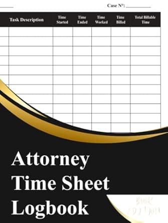 Attorney Time Sheet Logbook: Law Firm Journal For Lawyers And Attorneys ...