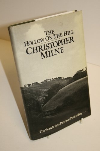 Hollow on the Hill, The: The Search for a Personal Philosophy by ...