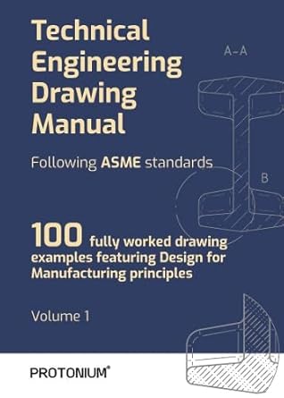 Technical Engineering Drawing Manual folowing ASME standards : Vivas ...