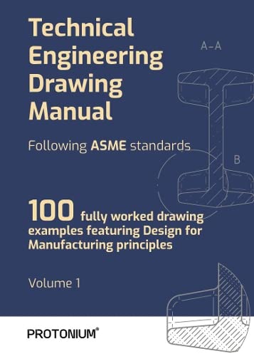 Buy Technical Engineering Drawing Manual folowing ASME standards Book ...