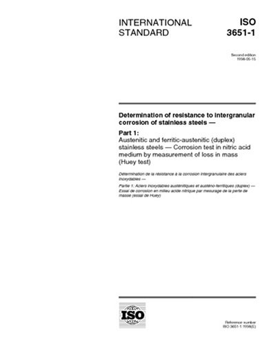 ISO 3651-1:1998, Determination of resistance to intergranular corrosion ...