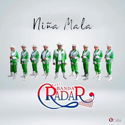 Play Niña Mala by Super Banda Radar feat. Humberto Guerrero on Amazon ...