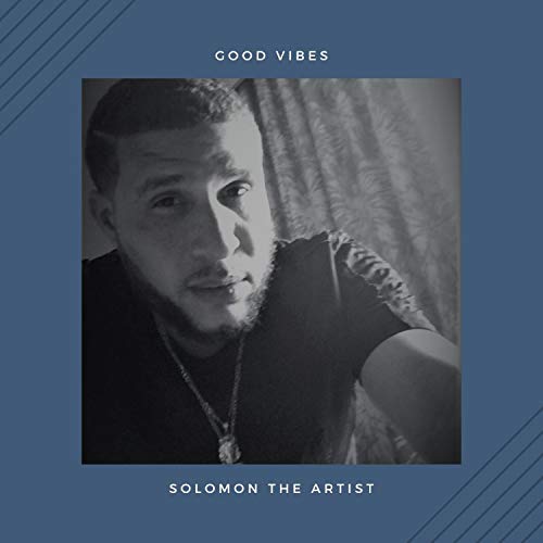 Amazon.com: Good Vibes : Solomon the Artist: Digital Music