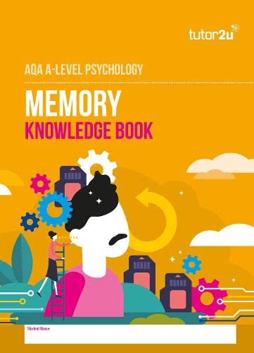 AQA A-Level Psychology Knowledge Book for MEMORY: for the 2025 and 2026 ...