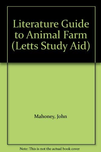Literature Guide to "Animal Farm" (Letts Study Aid): John Mahoney ...