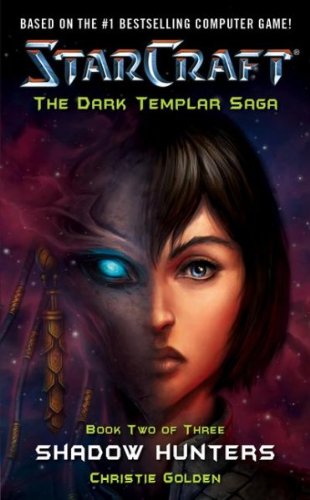 『Starcraft The Dark Templar Saga: Shadow Hunters』｜感想・レビュー - 読書メーター