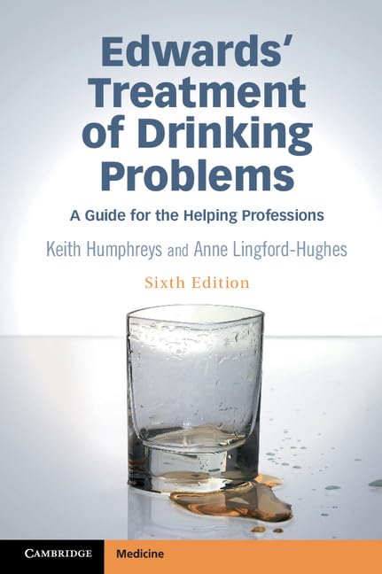 Edwards' Treatment of Drinking Problems: A Guide for the Helping ...