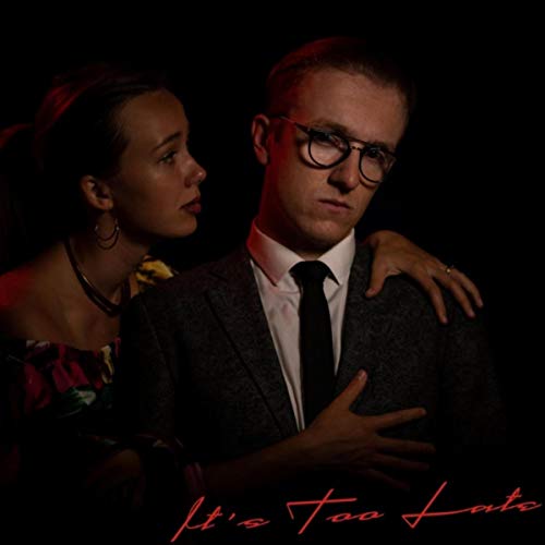 Play It's Too Late (feat. Joe Lee, James Maltby & Sam Every) by Sam ...