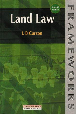 Land Law (Framework): Leslie B. Curzon: 9780273634409: Amazon.com: Books