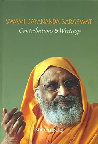 Swami Dayananda Saraswati (Contributions and Writings): Sheela Balaji ...