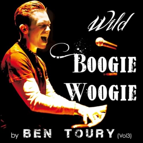 Play Wild Boogie Woogie, Vol. 3 by Ben Toury on Amazon Music