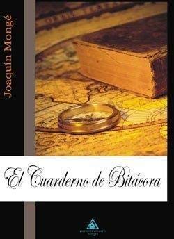 CUADERNO DE BITACORA,EL (NOVELA HISTORICA) : MONGE ROYO,JOAQUIN: Amazon ...