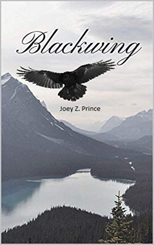 Blackwing (The Blackwing Series Book 1) eBook : Prince, Joey Z: Amazon ...
