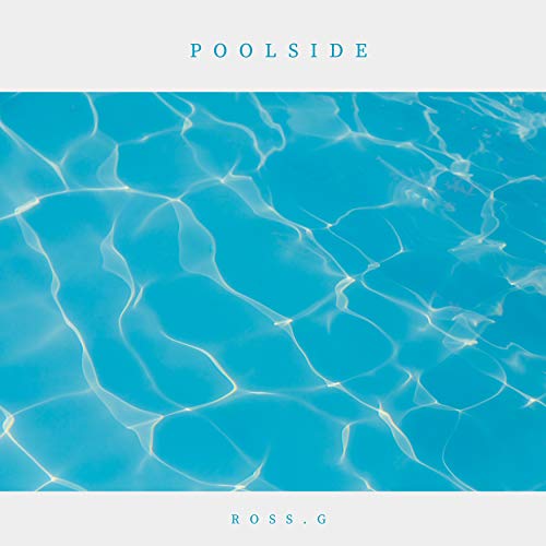 Amazon.com: Poolside : Ross.G: Digital Music