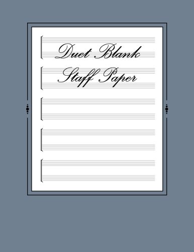 Duet Blank Staff Paper: 180 Sheets: Fleury, Paul M: 9781493684281 ...