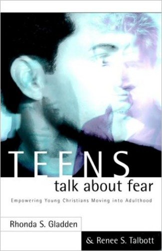 Teens Talk About Fear eBook : Stegall-Talbott, Renee, Gladden, Rhonda ...